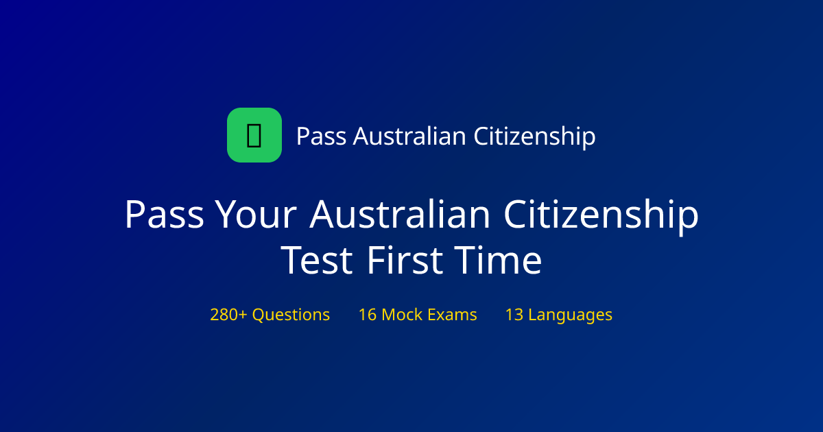 Pass Your Australian Citizenship Test | Practice Questions & Mock Exams